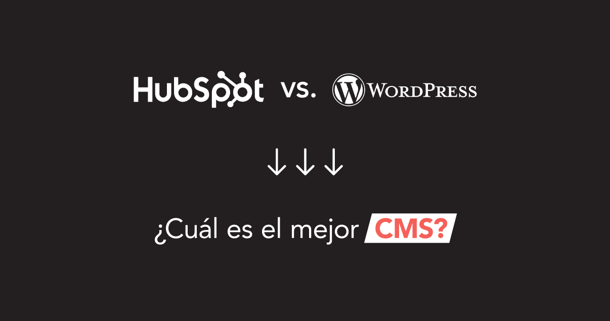 HubSpot vs Wordpress - Cuál es el mejor CMS [Review Completo]